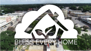 BLESS EVERY HOME - TWO RIVERS BIBLE CHURCH